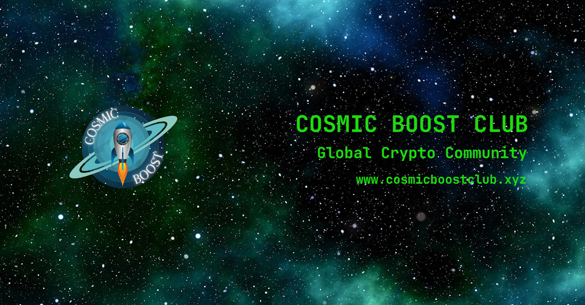 | COSMIC BOOST CLUB Global Crypto Community